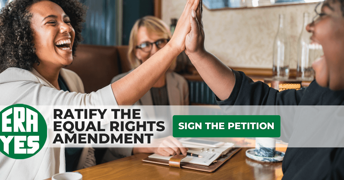 Sign the petition: ratify the Equal Rights Amendment